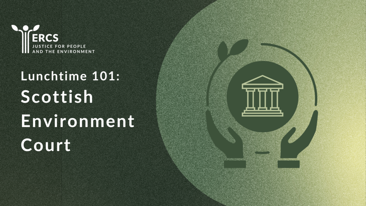 Environmental Rights Centre for Scotland – assisting the public to ...
